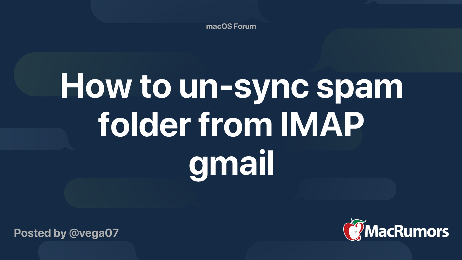 How to un-sync spam folder from IMAP gmail | MacRumors Forums