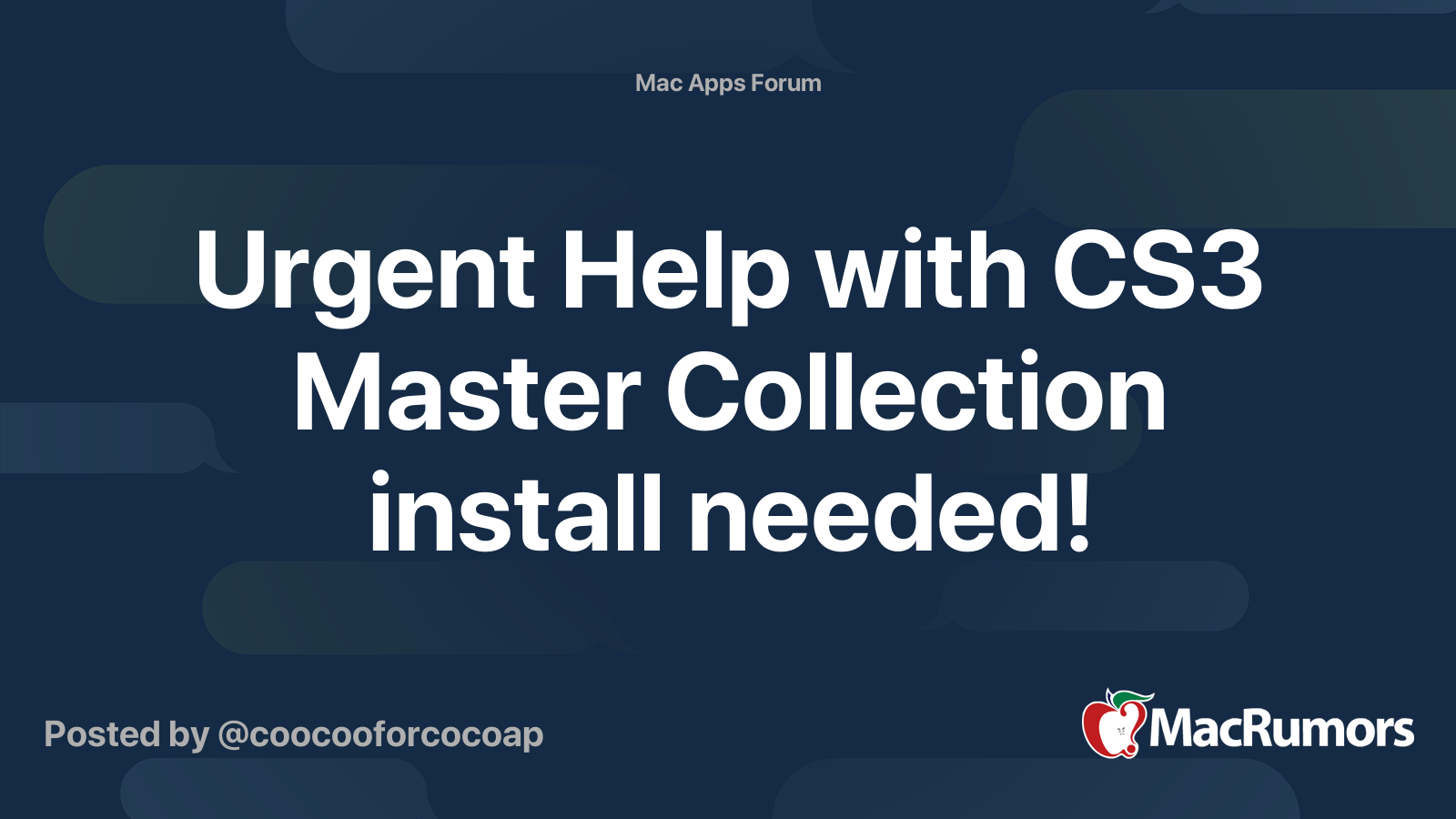 Urgent Help with CS3 Master Collection install needed! | MacRumors Forums