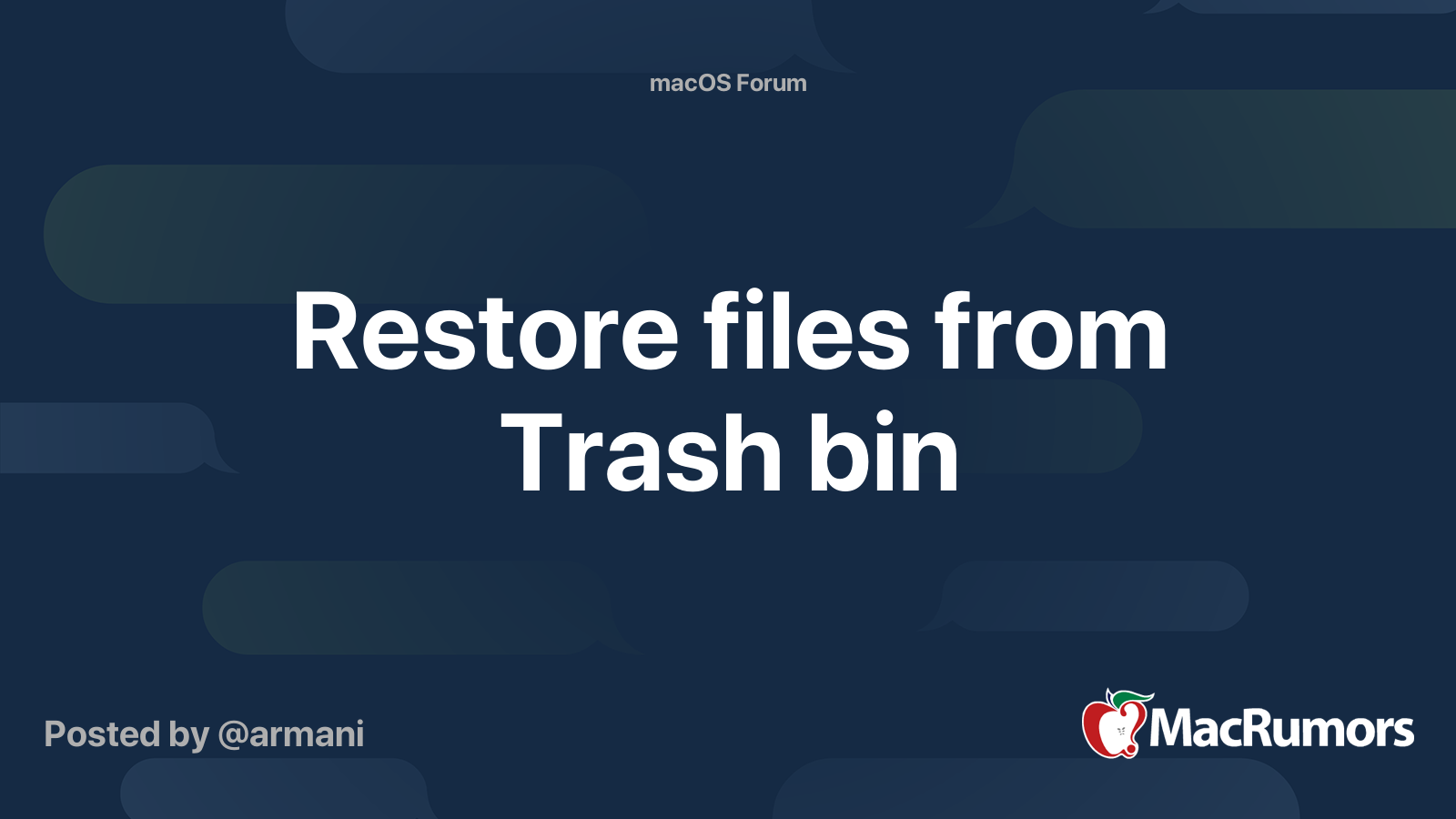 Restore files from Trash bin | MacRumors Forums