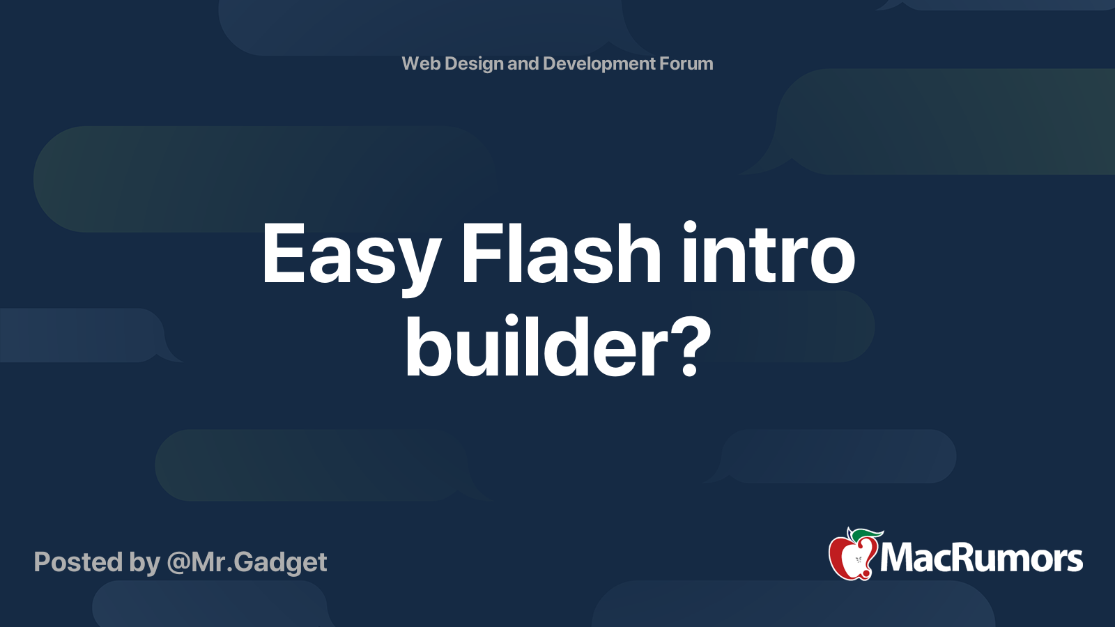 Easy Flash intro builder? | MacRumors Forums