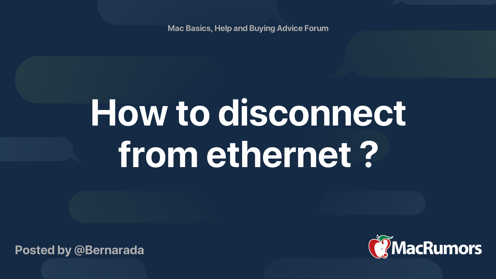 How to disconnect from ethernet ? | MacRumors Forums