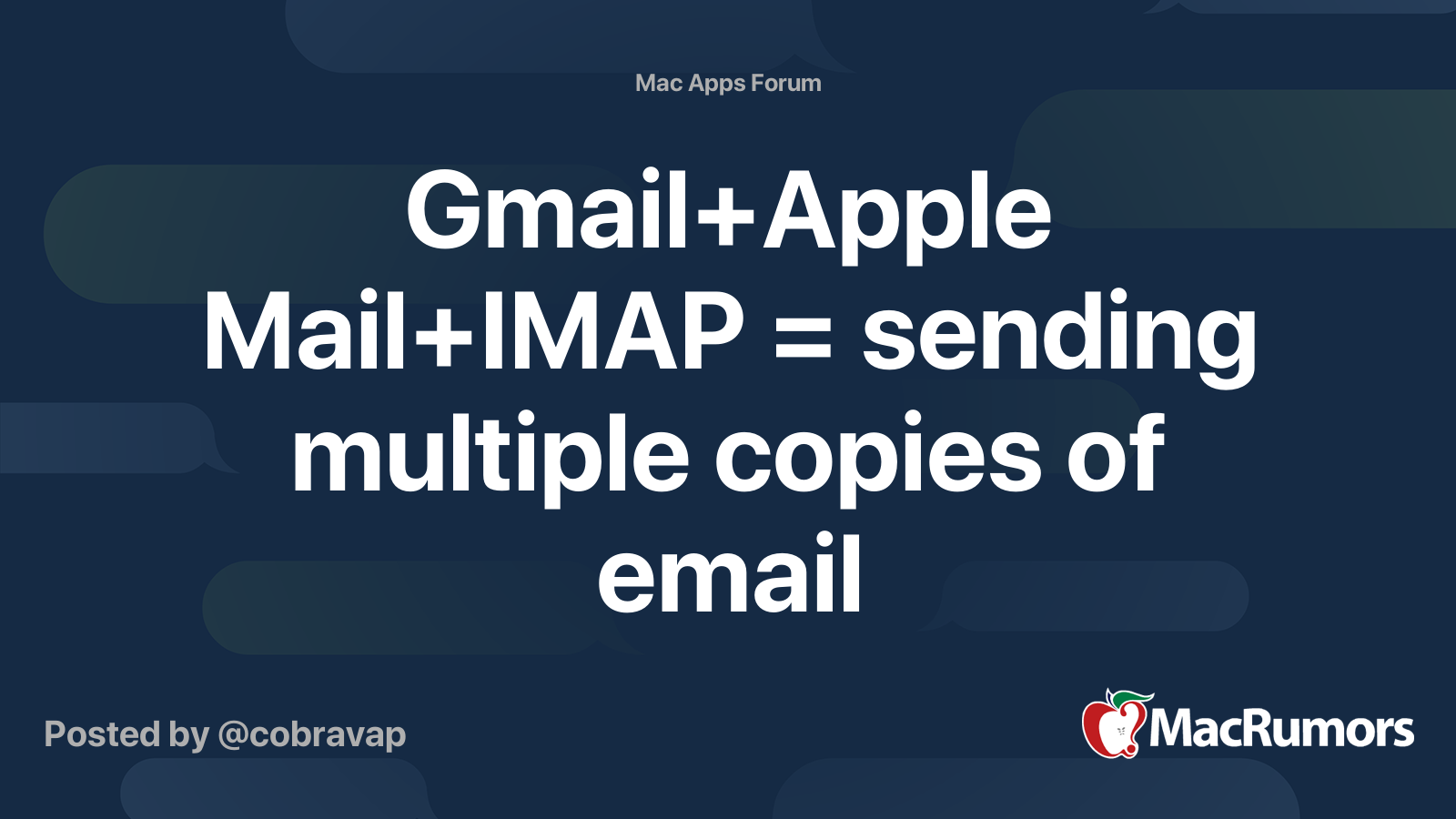 Gmail+Apple Mail+IMAP = sending multiple copies of email | MacRumors Forums
