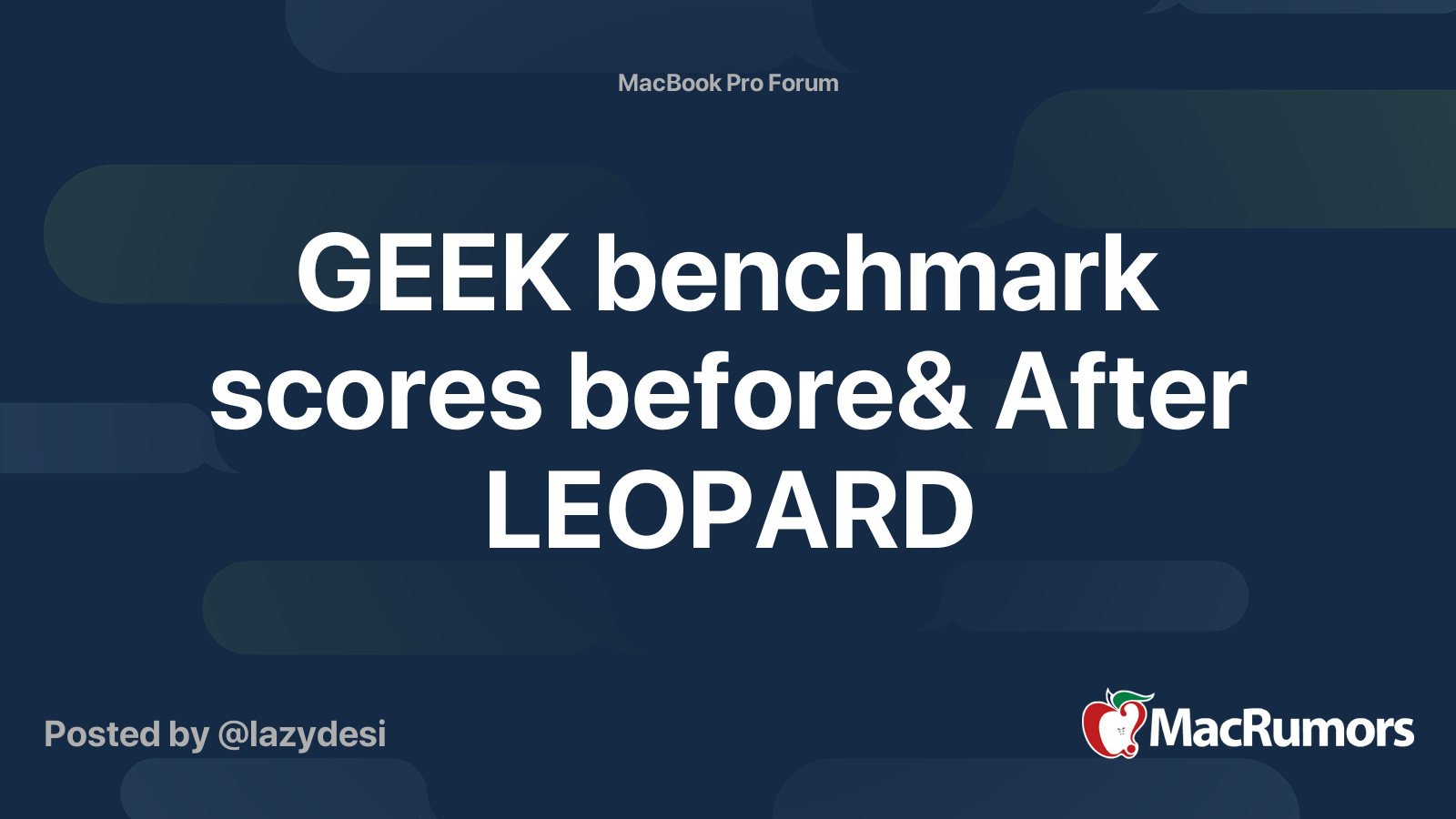 GEEK benchmark scores before& After LEOPARD | MacRumors Forums