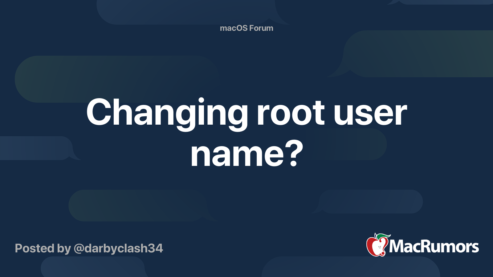 Changing root user name? | MacRumors Forums