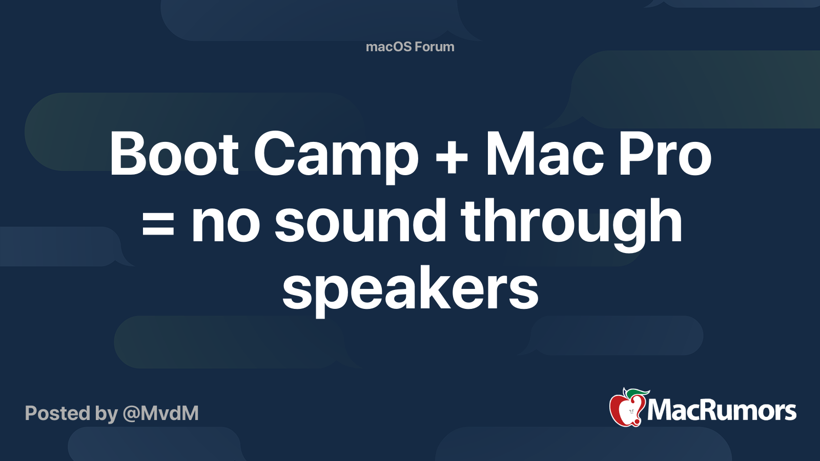 Boot Camp + Mac Pro = no sound through speakers | MacRumors Forums