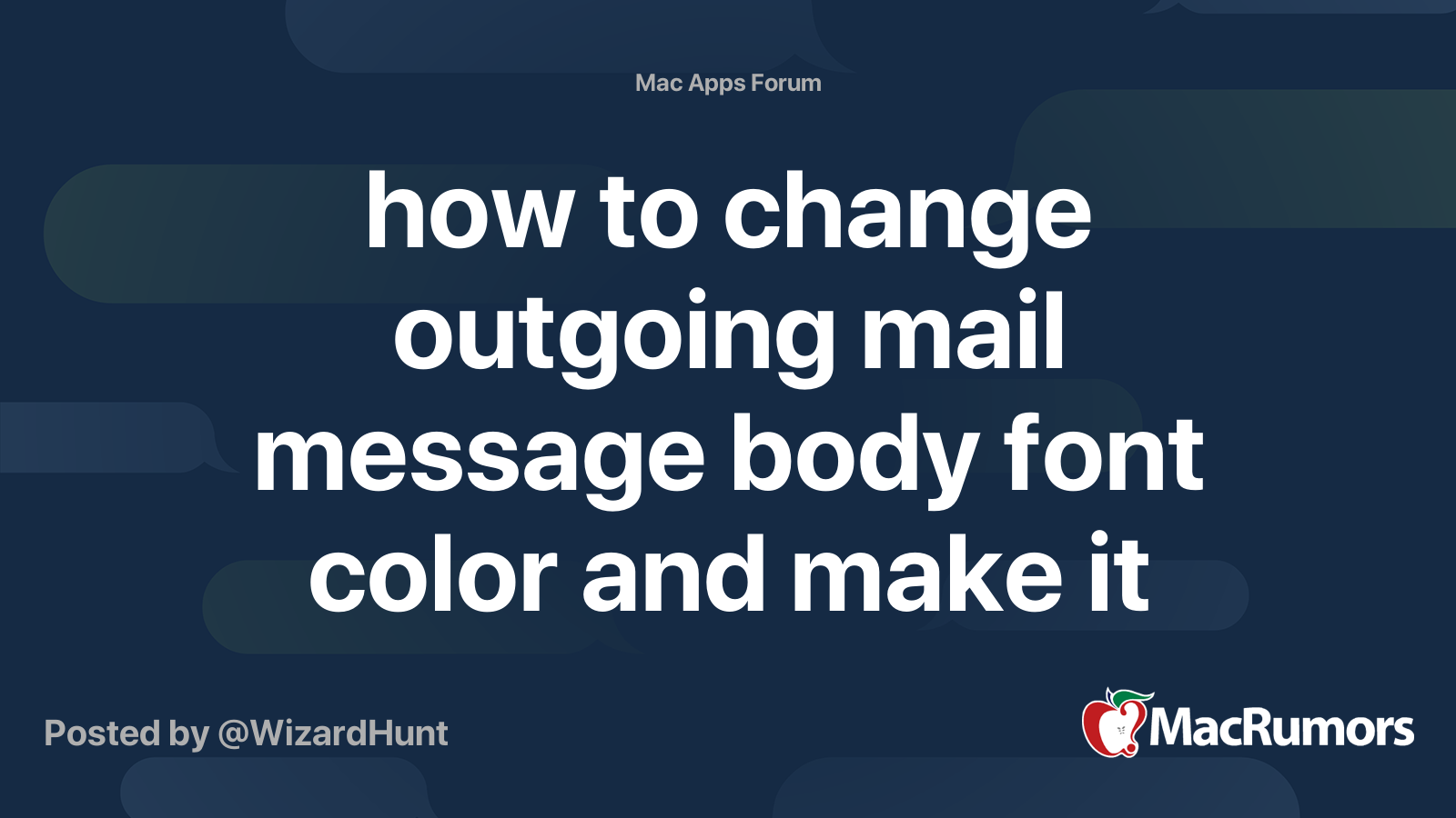 how to change outgoing mail message body font color and make it default!? | MacRumors Forums