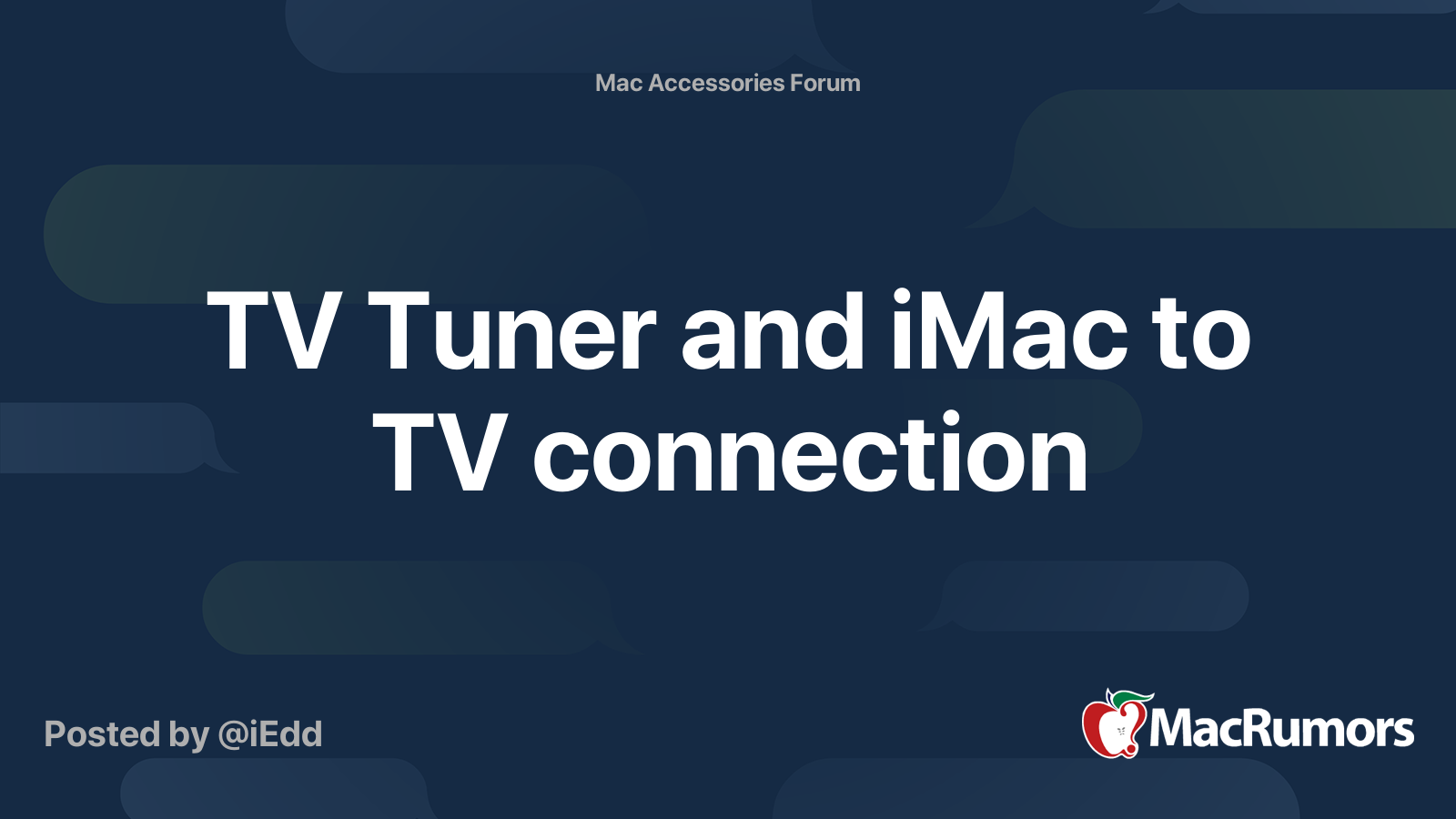 TV Tuner and iMac to TV connection | MacRumors Forums