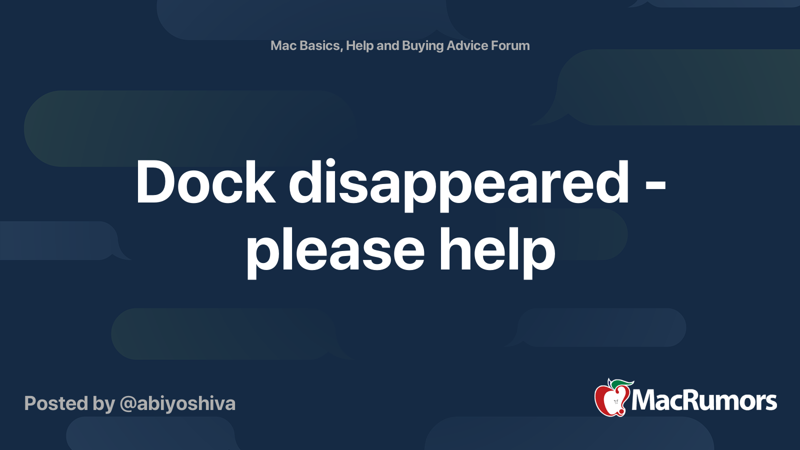 Dock disappeared - please help | MacRumors Forums