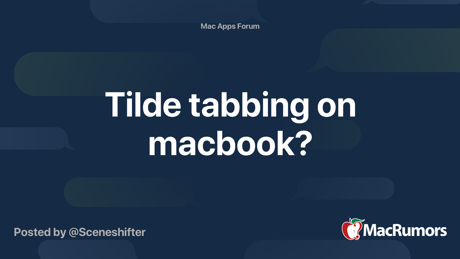 Tilde tabbing on macbook? | MacRumors Forums