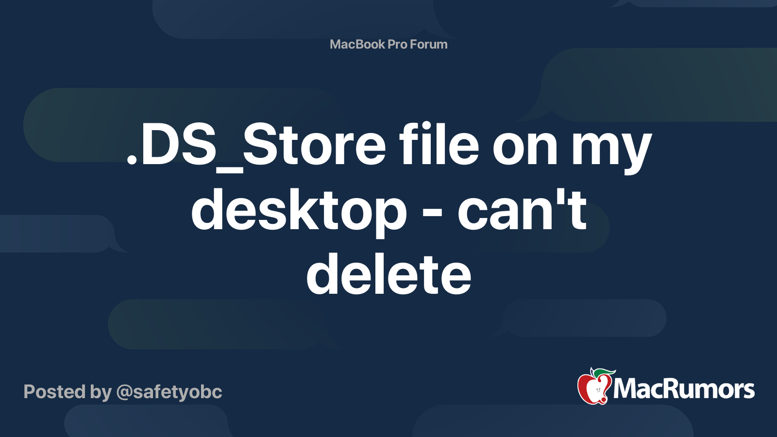 .DS_Store file on my desktop - can't delete | MacRumors Forums
