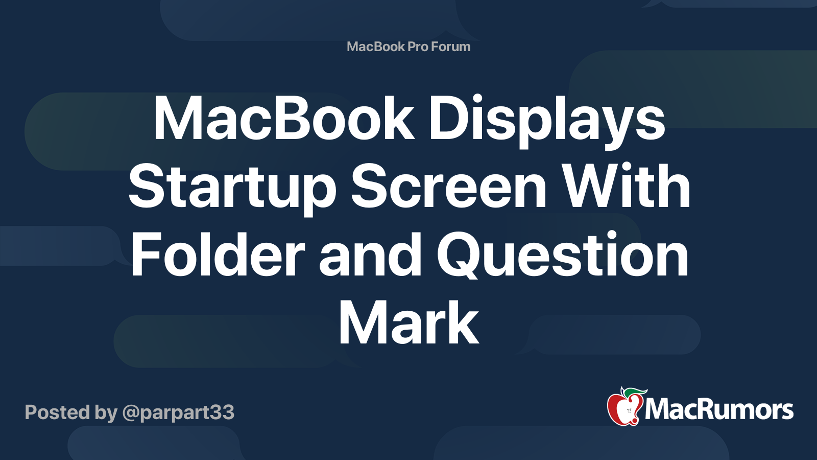 MacBook Displays Startup Screen With Folder and Question Mark ...