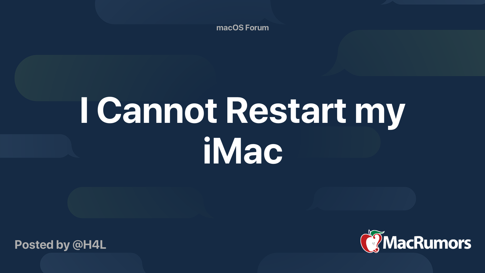 I Cannot Restart my iMac | MacRumors Forums