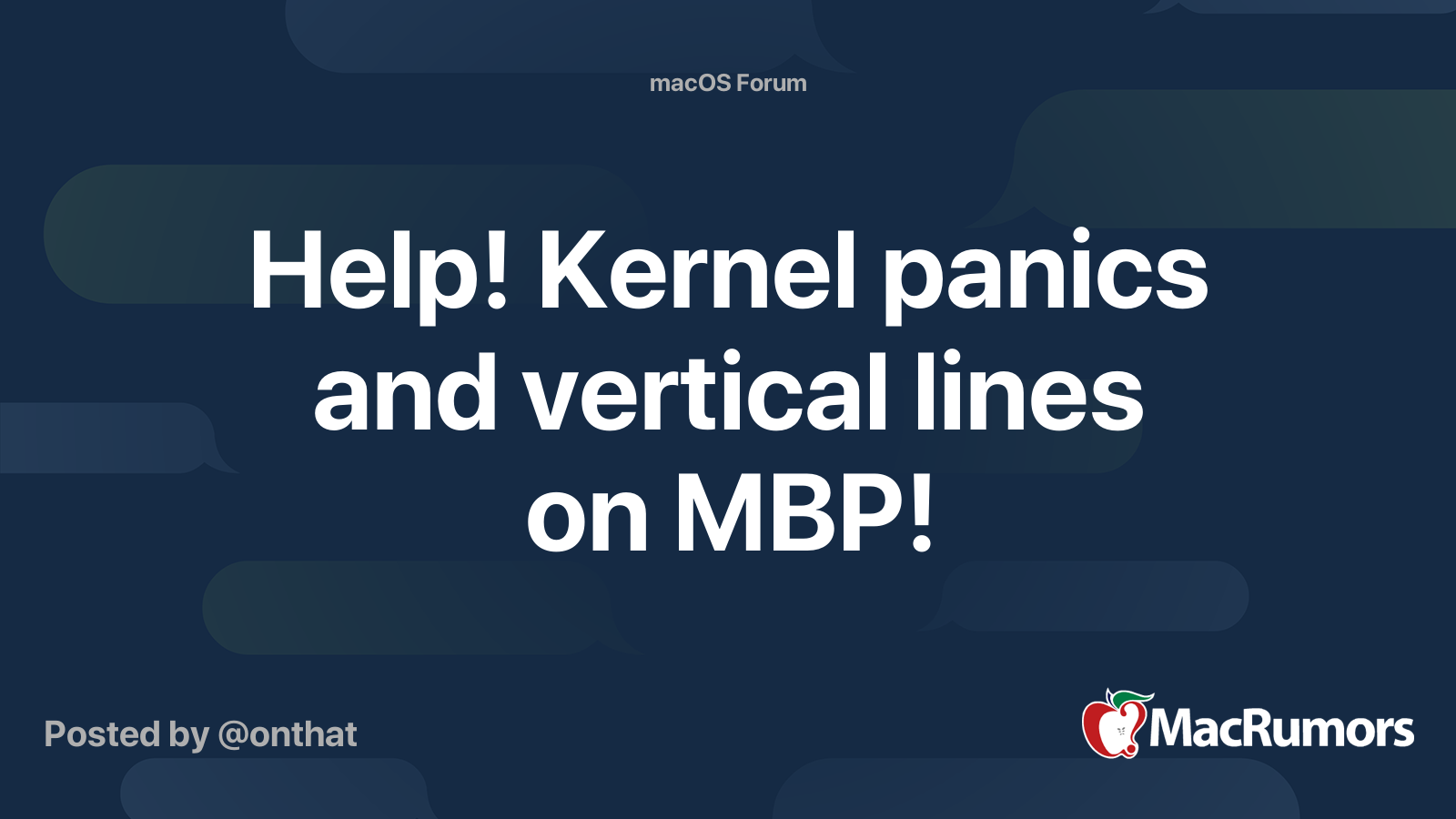 Help! Kernel panics and vertical lines on MBP! | MacRumors Forums