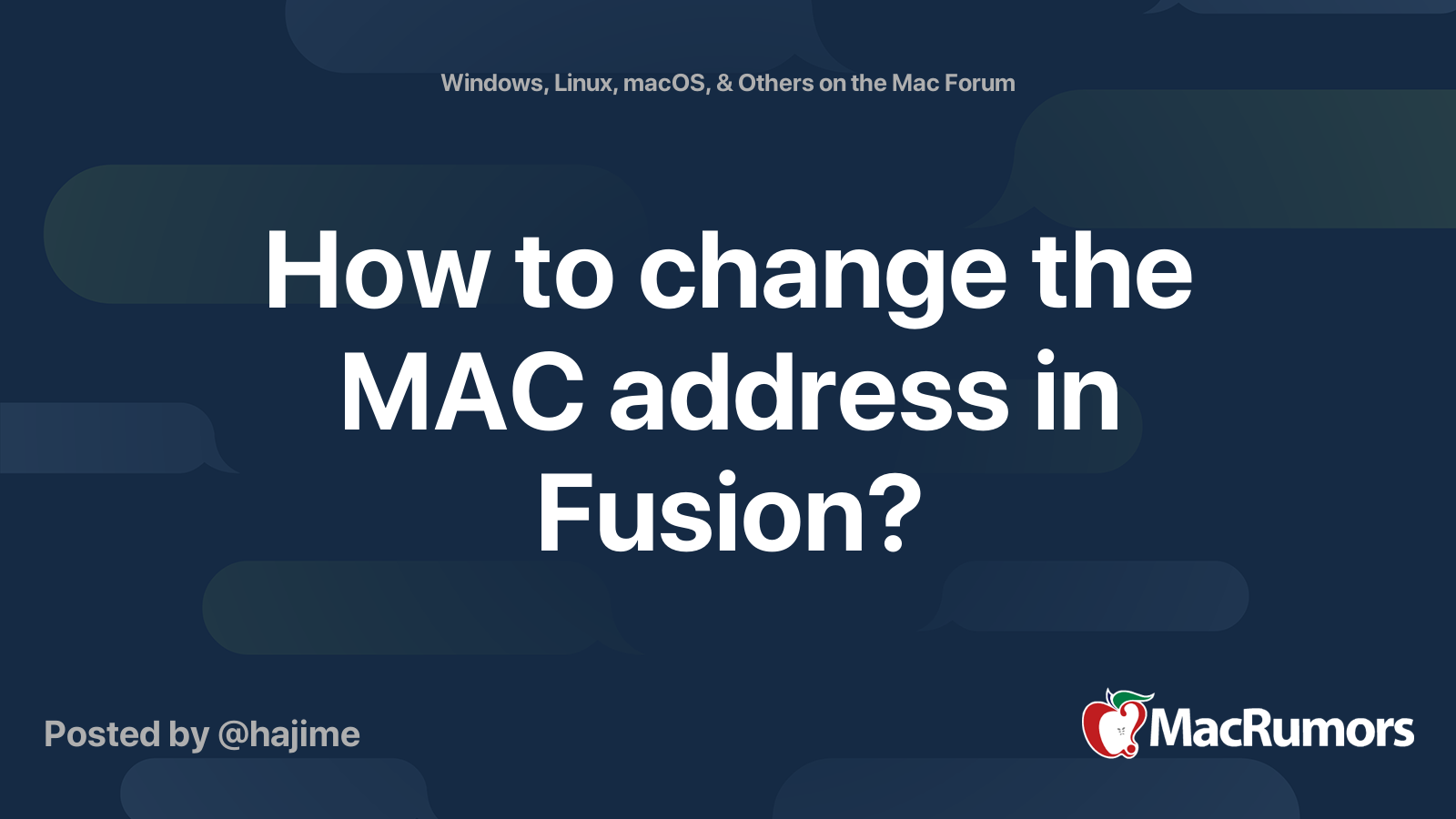 How to change the MAC address in Fusion? | MacRumors Forums