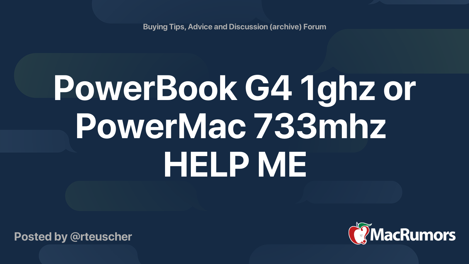 PowerBook G4 1ghz or PowerMac 733mhz HELP ME | MacRumors Forums