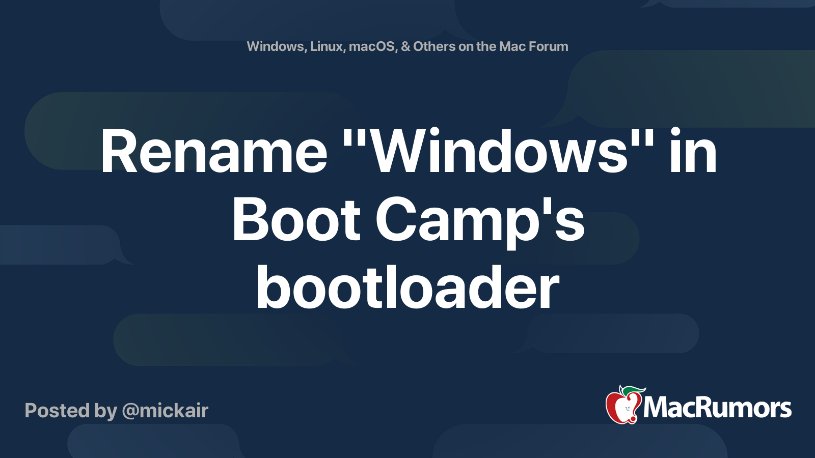 Rename "Windows" in Boot Camp's bootloader | MacRumors Forums