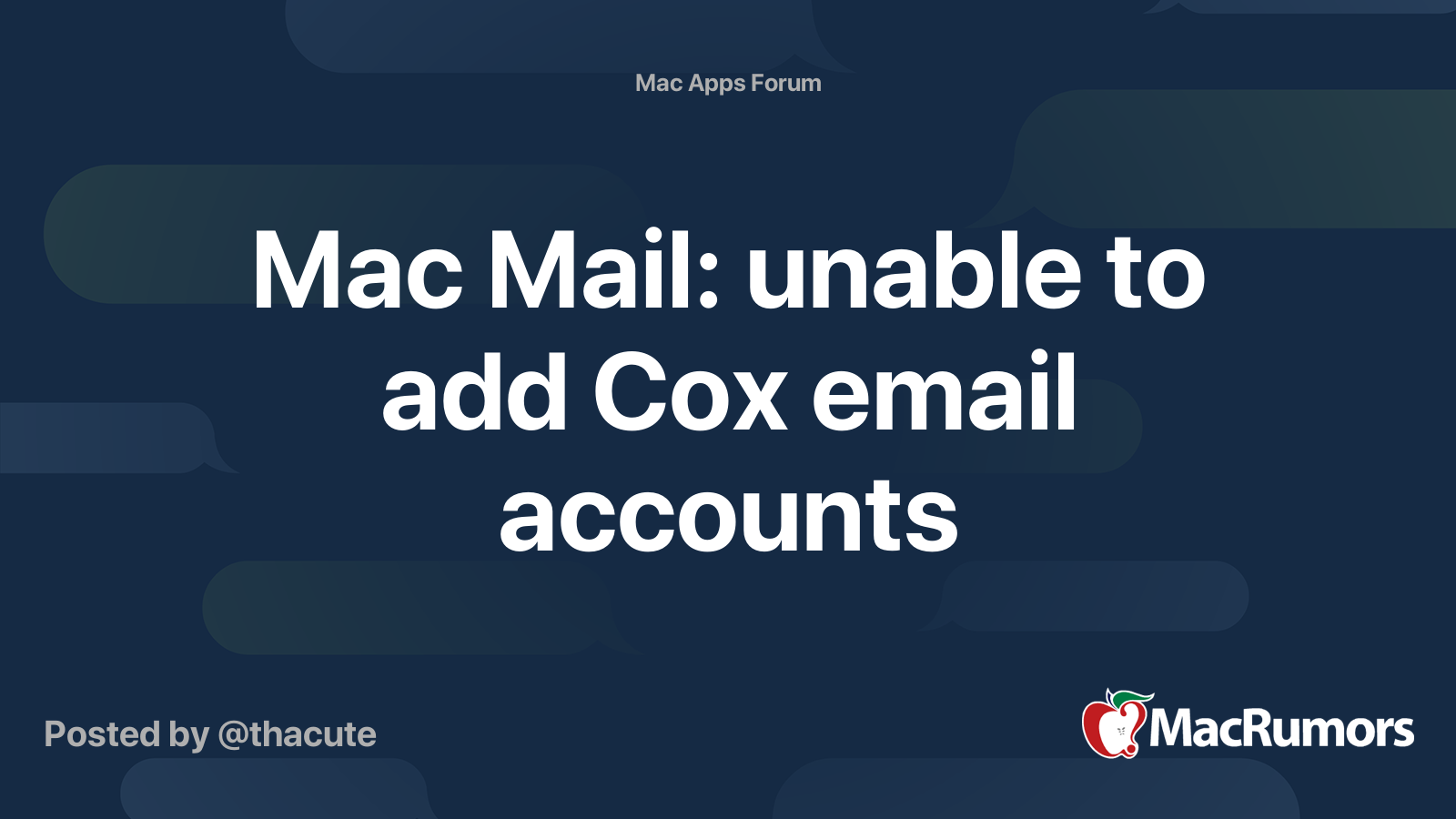 Mac Mail: unable to add Cox email accounts | MacRumors Forums
