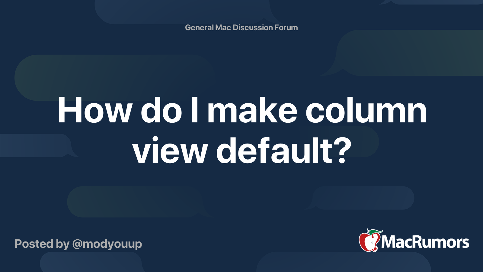 How do I make column view default? | MacRumors Forums