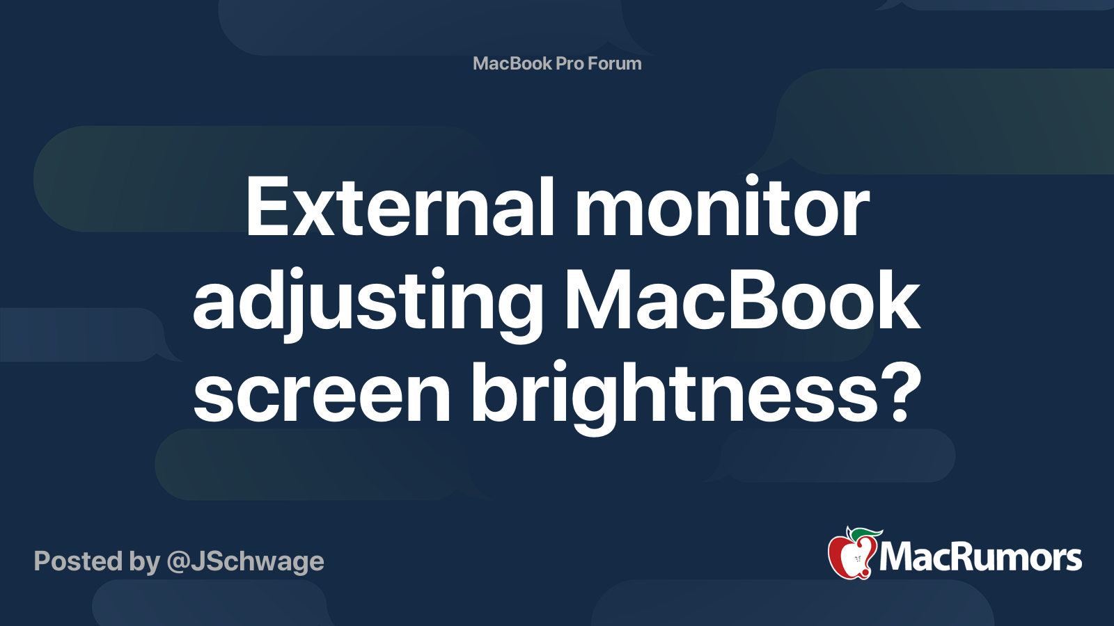 External monitor adjusting MacBook screen brightness? | MacRumors Forums