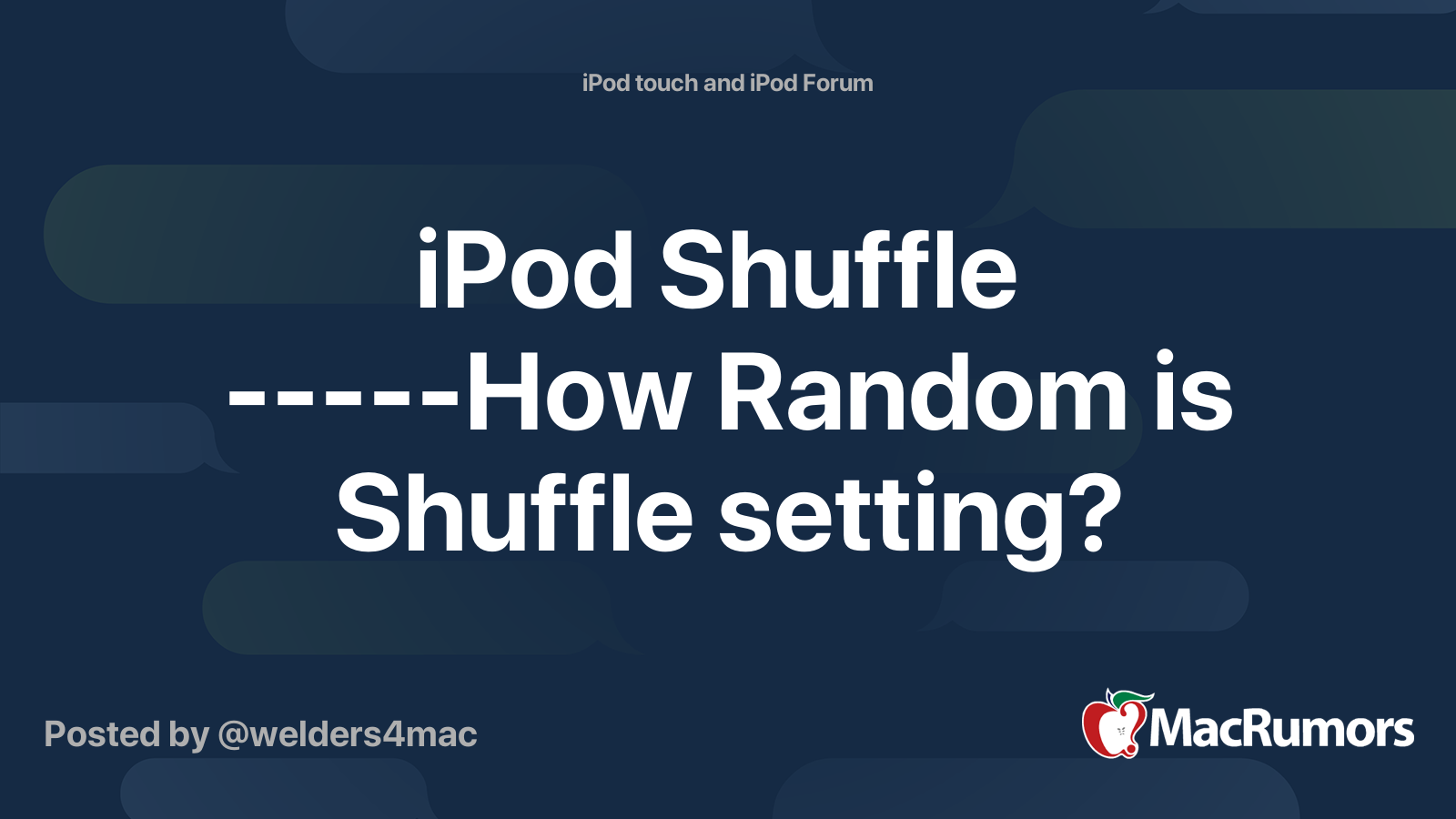 iPod Shuffle -----How Random is Shuffle setting? | MacRumors Forums