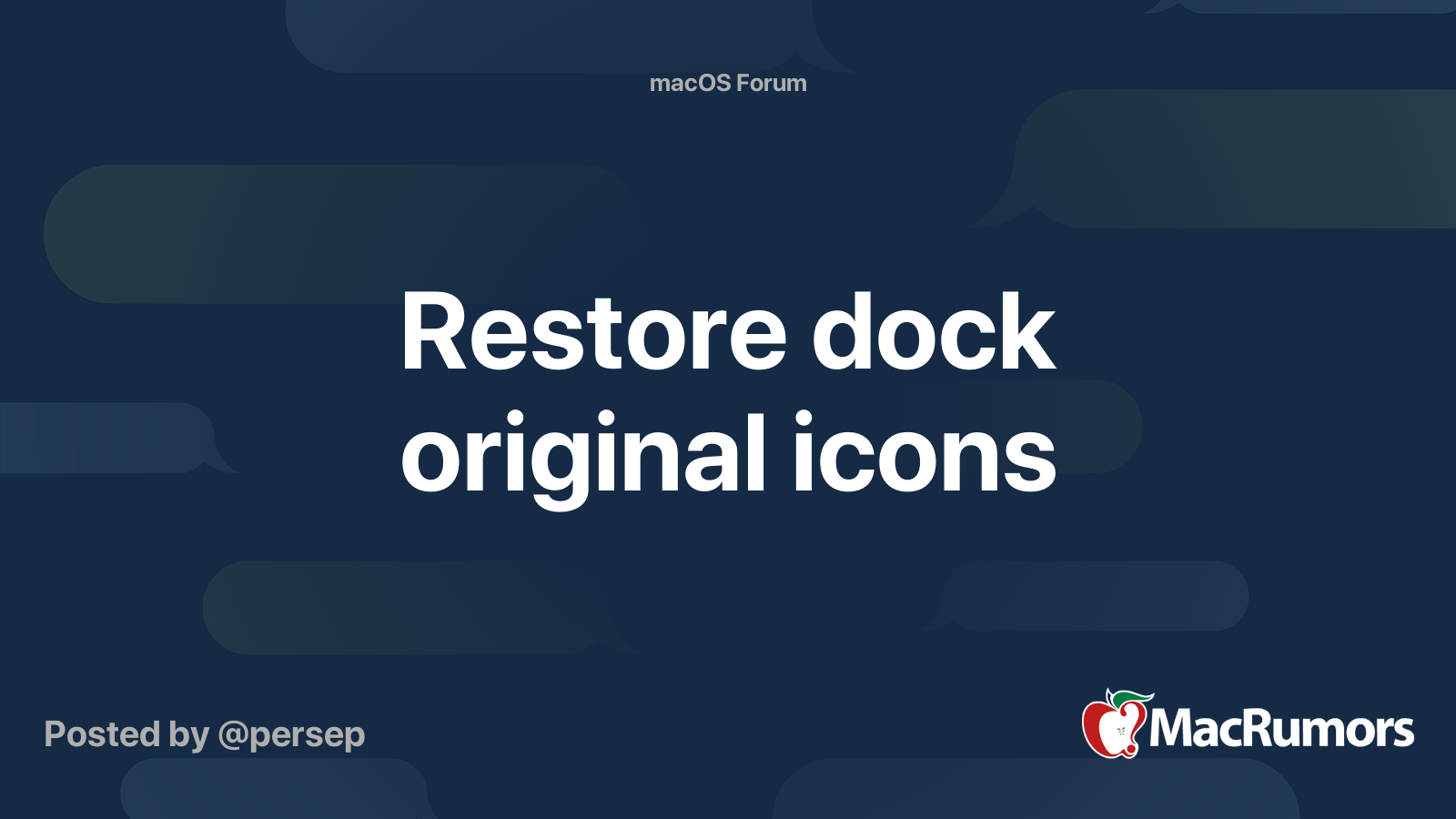 Restore dock original icons | MacRumors Forums