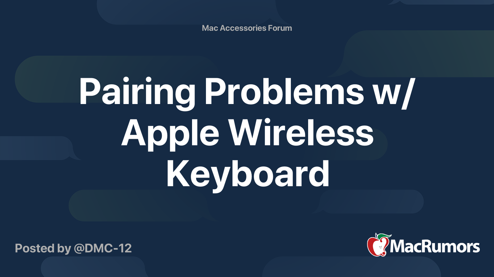 Pairing Problems w/ Apple Wireless Keyboard | MacRumors Forums