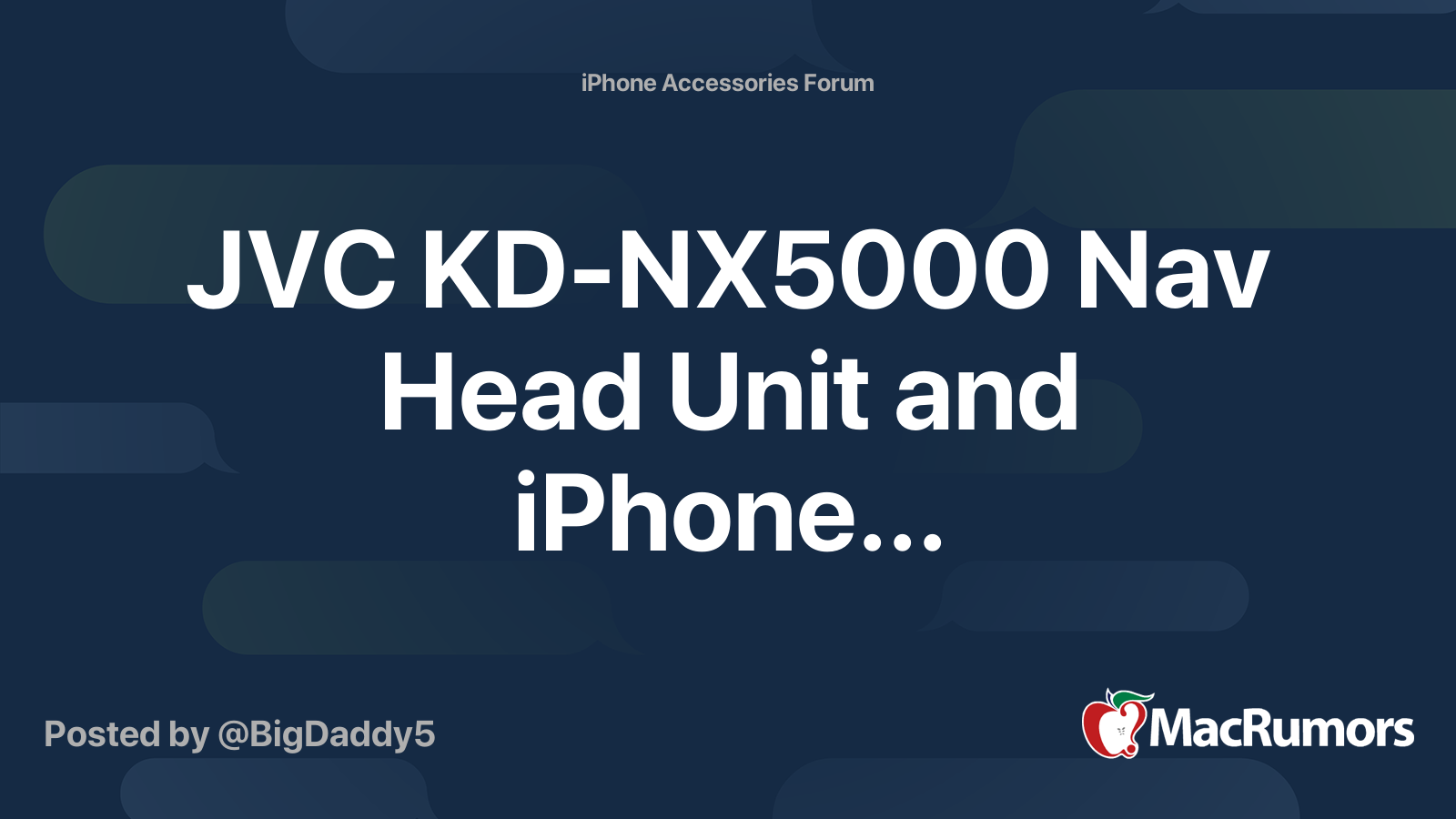 JVC KD-NX5000 Nav Head Unit and iPhone... | MacRumors Forums