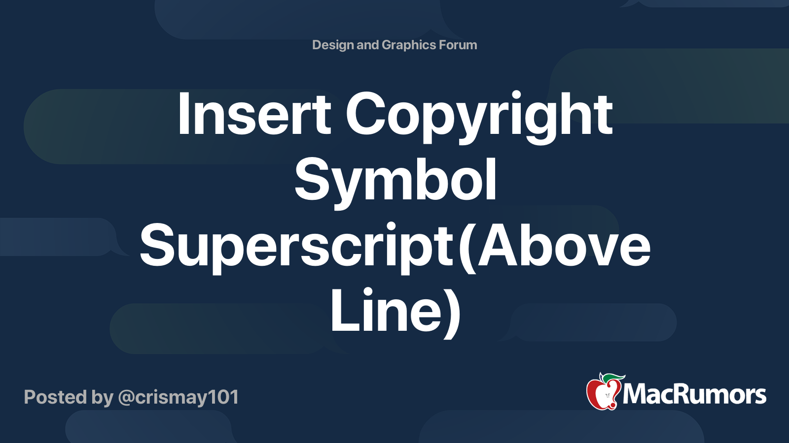 Insert Copyright Symbol Superscript(Above Line) | MacRumors Forums