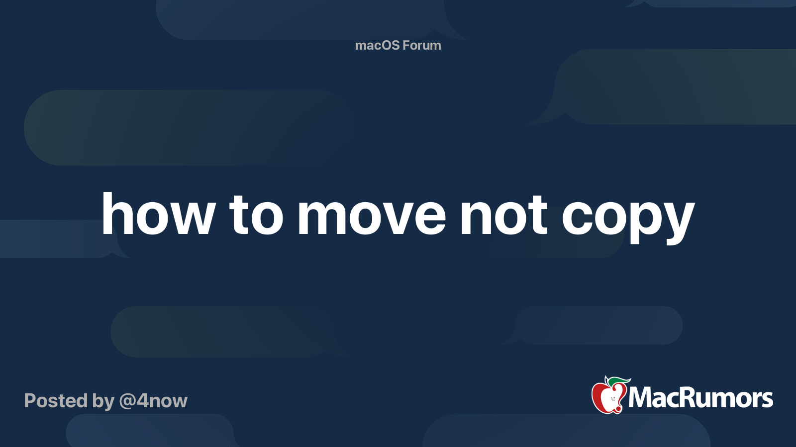 how to move not copy | MacRumors Forums
