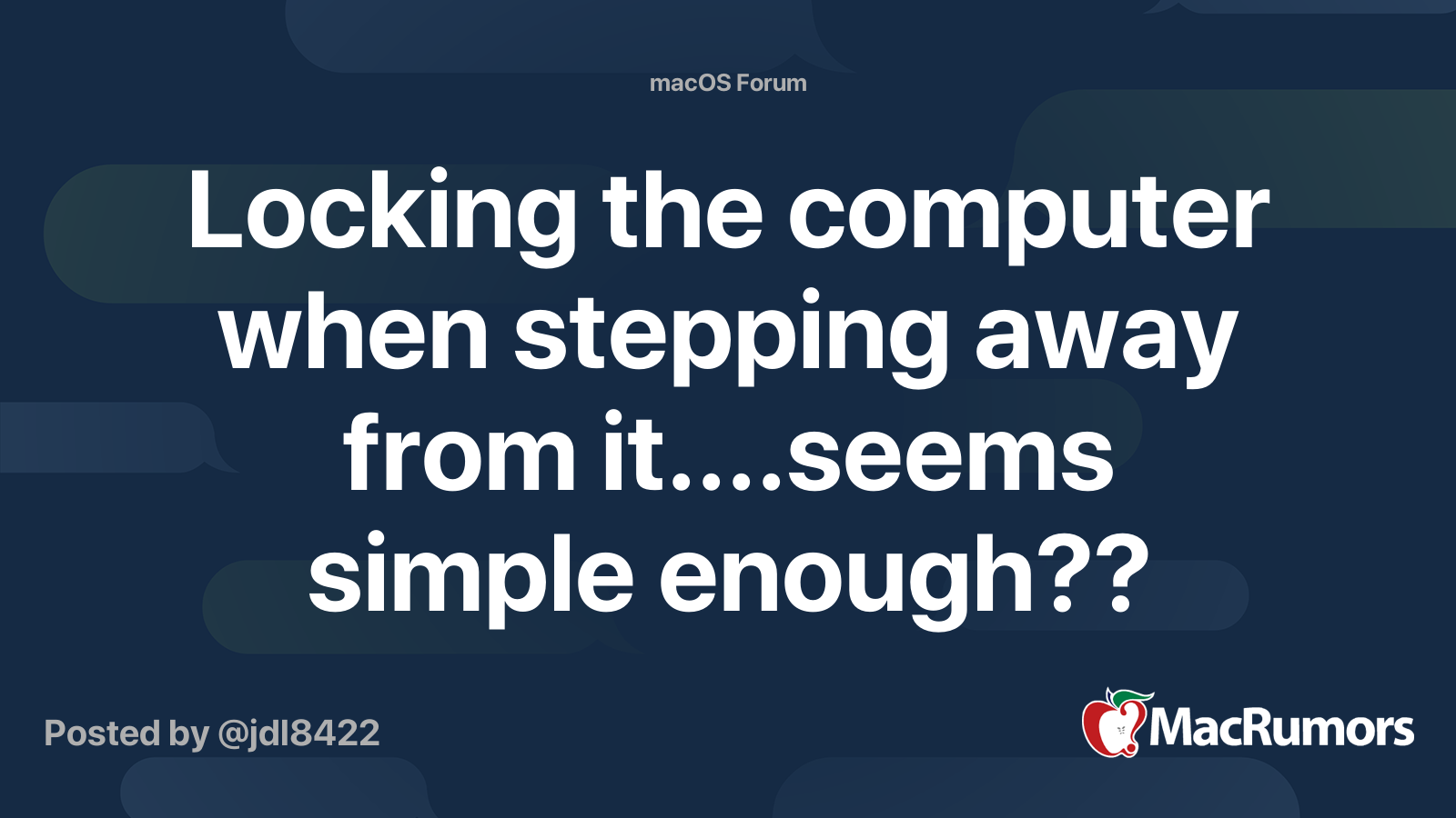 Locking the computer when stepping away from it....seems simple enough ...