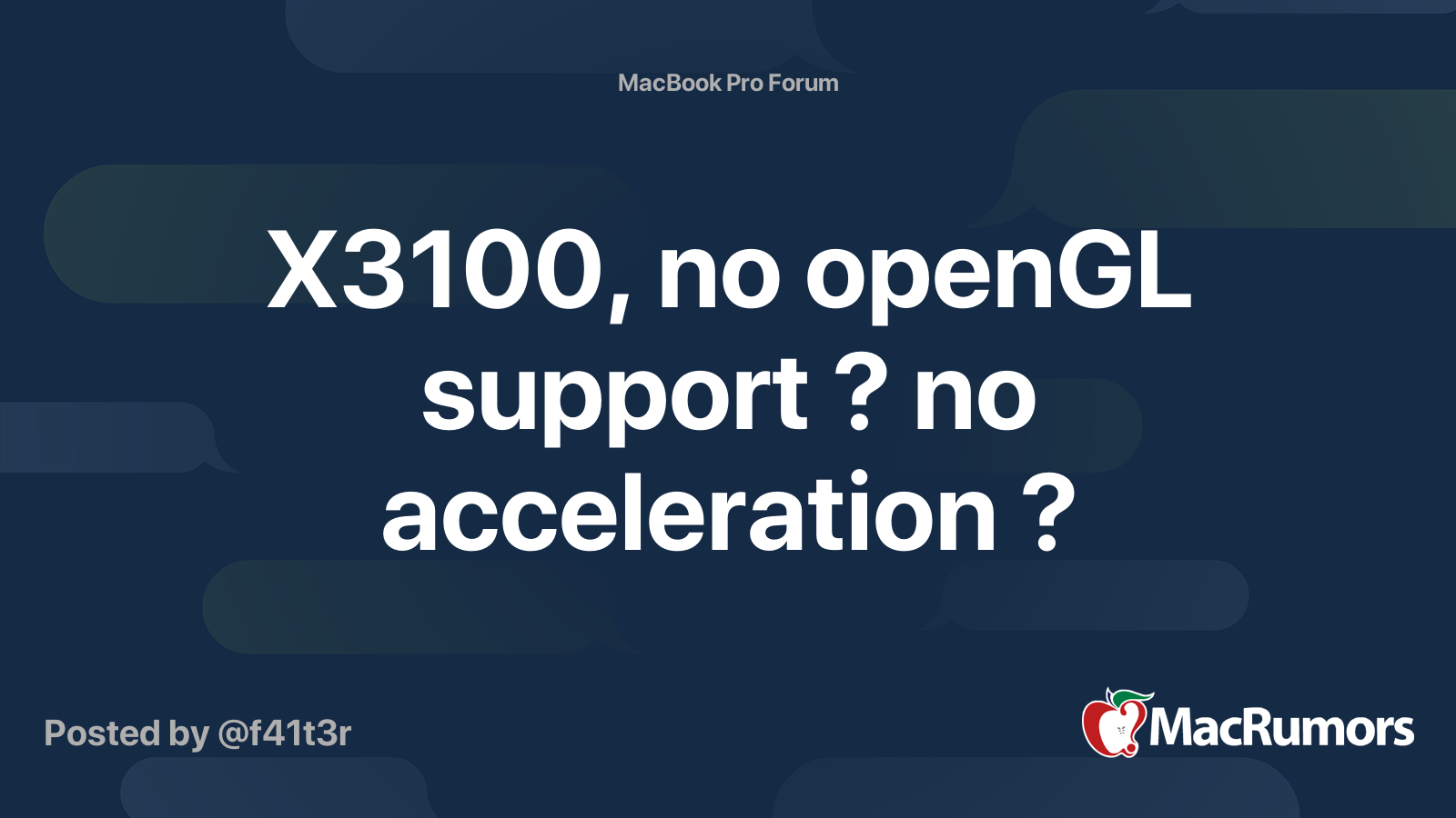 X3100, no openGL support ? no acceleration ? | MacRumors Forums