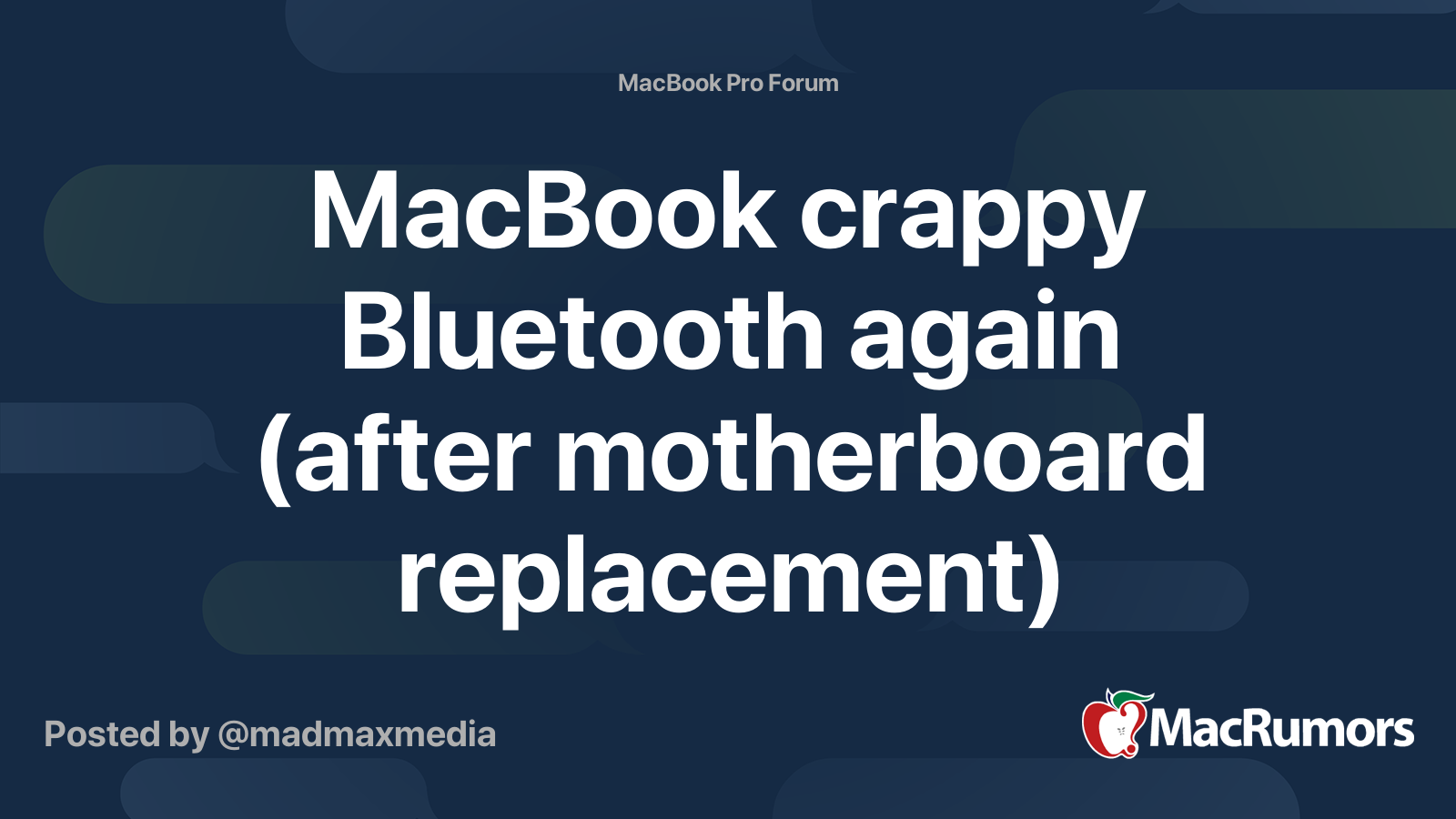 MacBook crappy Bluetooth again (after motherboard replacement) | MacRumors Forums
