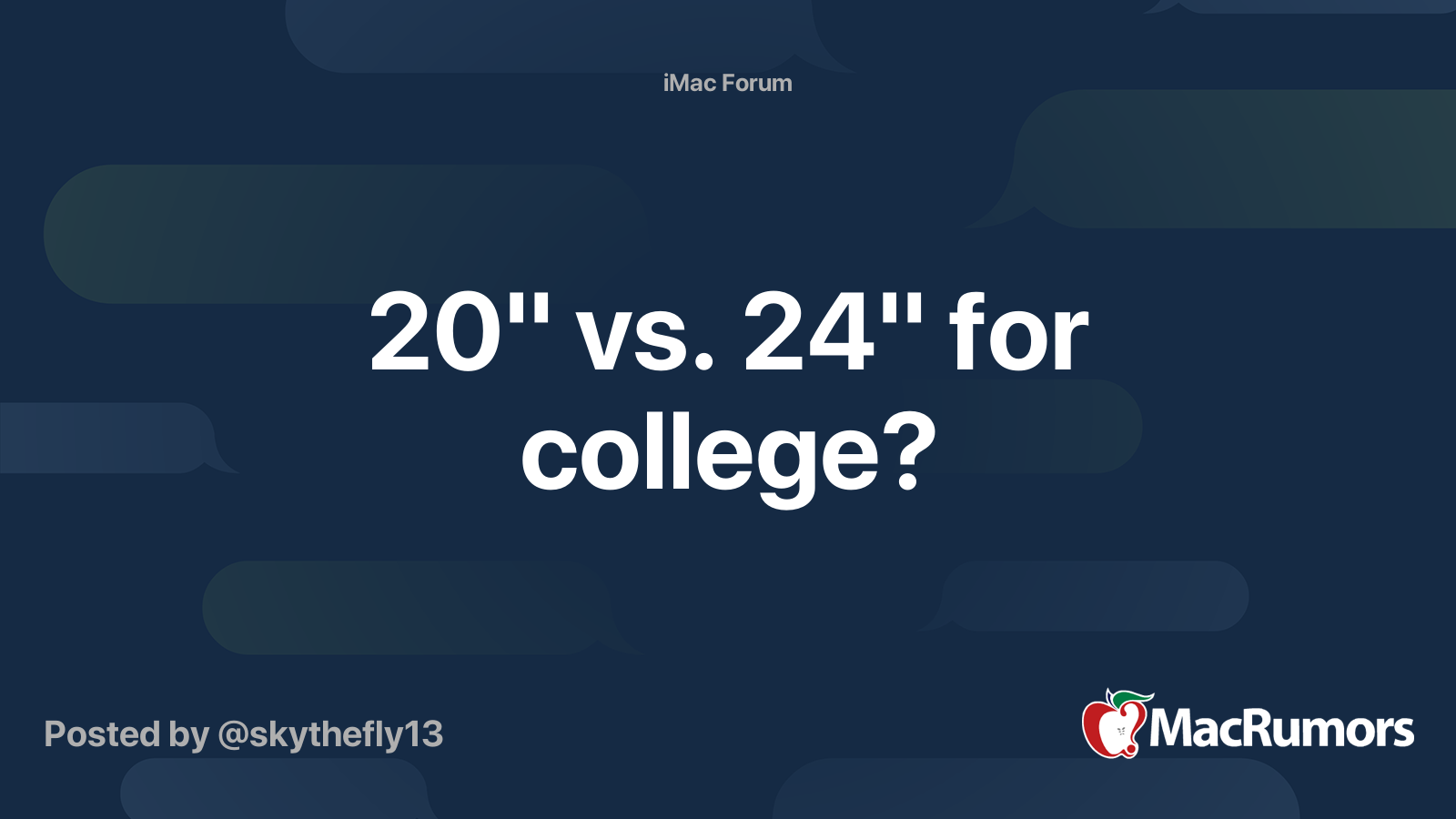 20" vs. 24" for college? | MacRumors Forums