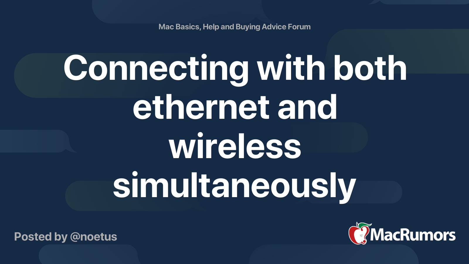 Connecting with both ethernet and wireless simultaneously | MacRumors Forums