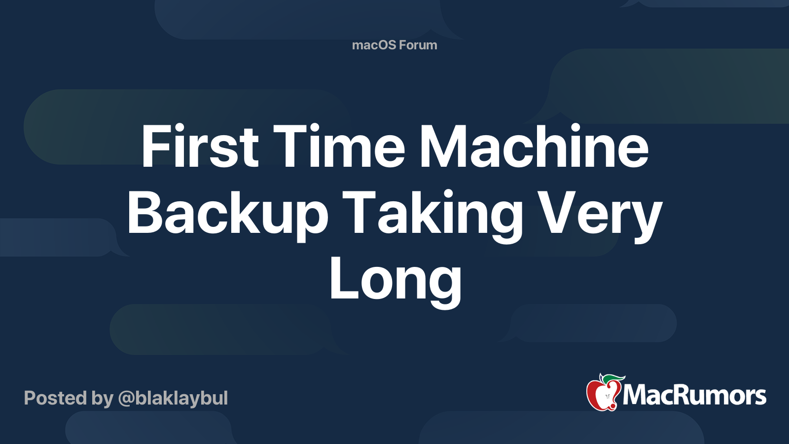 First Time Machine Backup Taking Very Long | MacRumors Forums