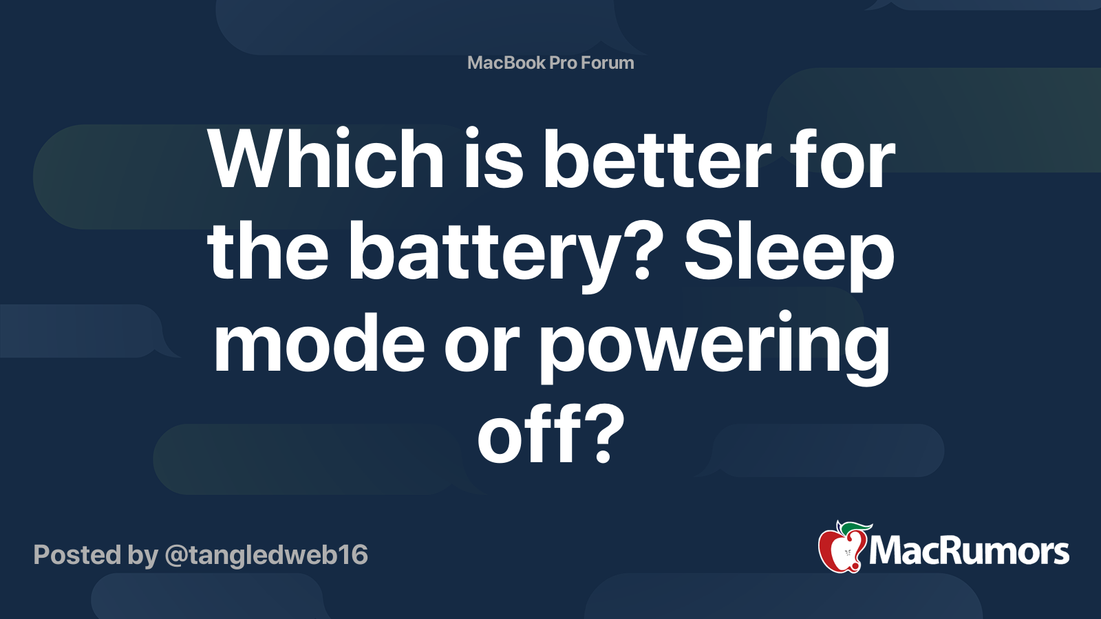 Which is better for the battery? Sleep mode or powering off ...