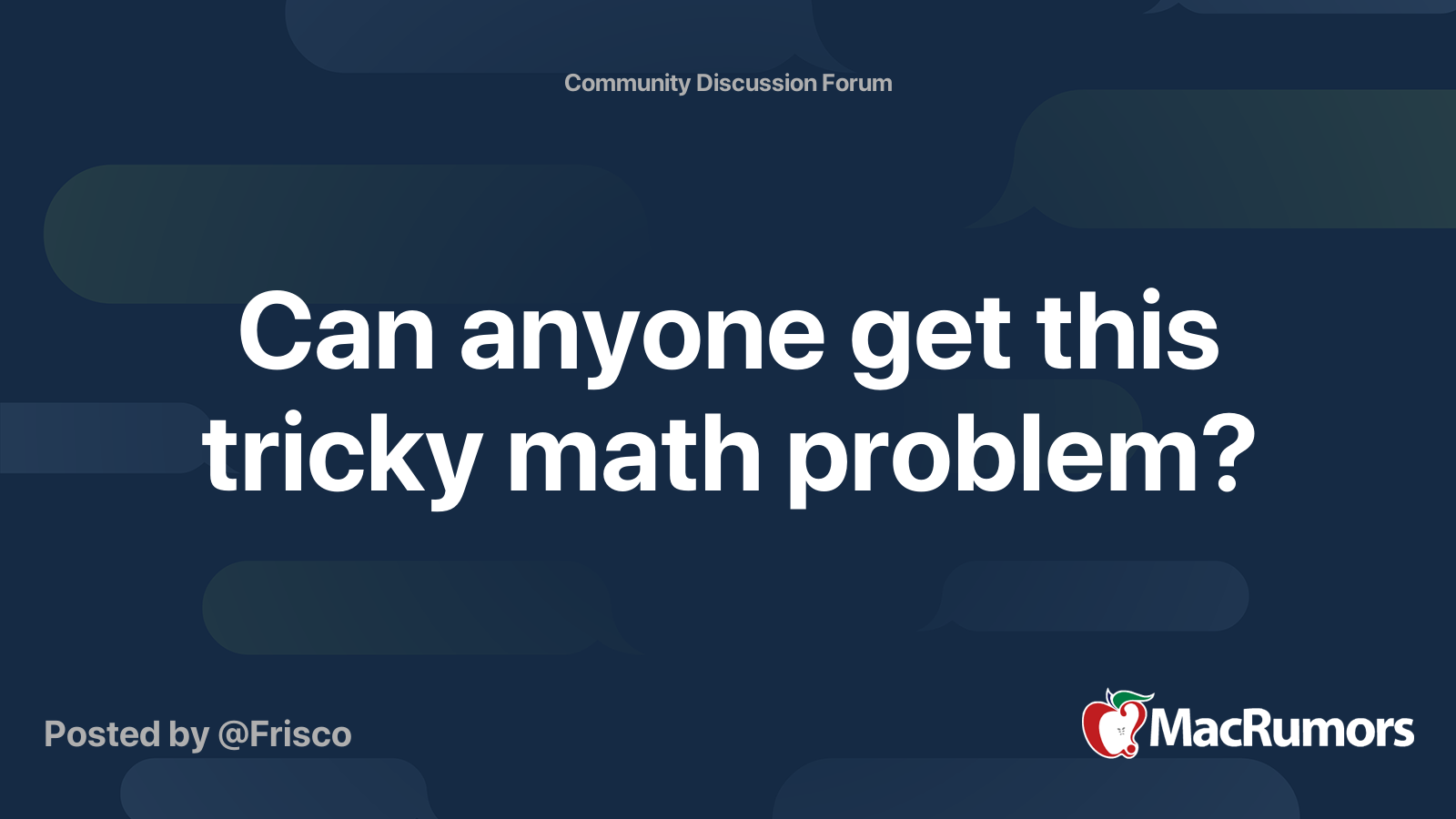 Can anyone get this tricky math problem? | MacRumors Forums