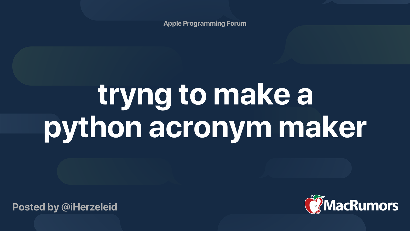 Tryng To Make A Python Acronym Maker Macrumors Forums