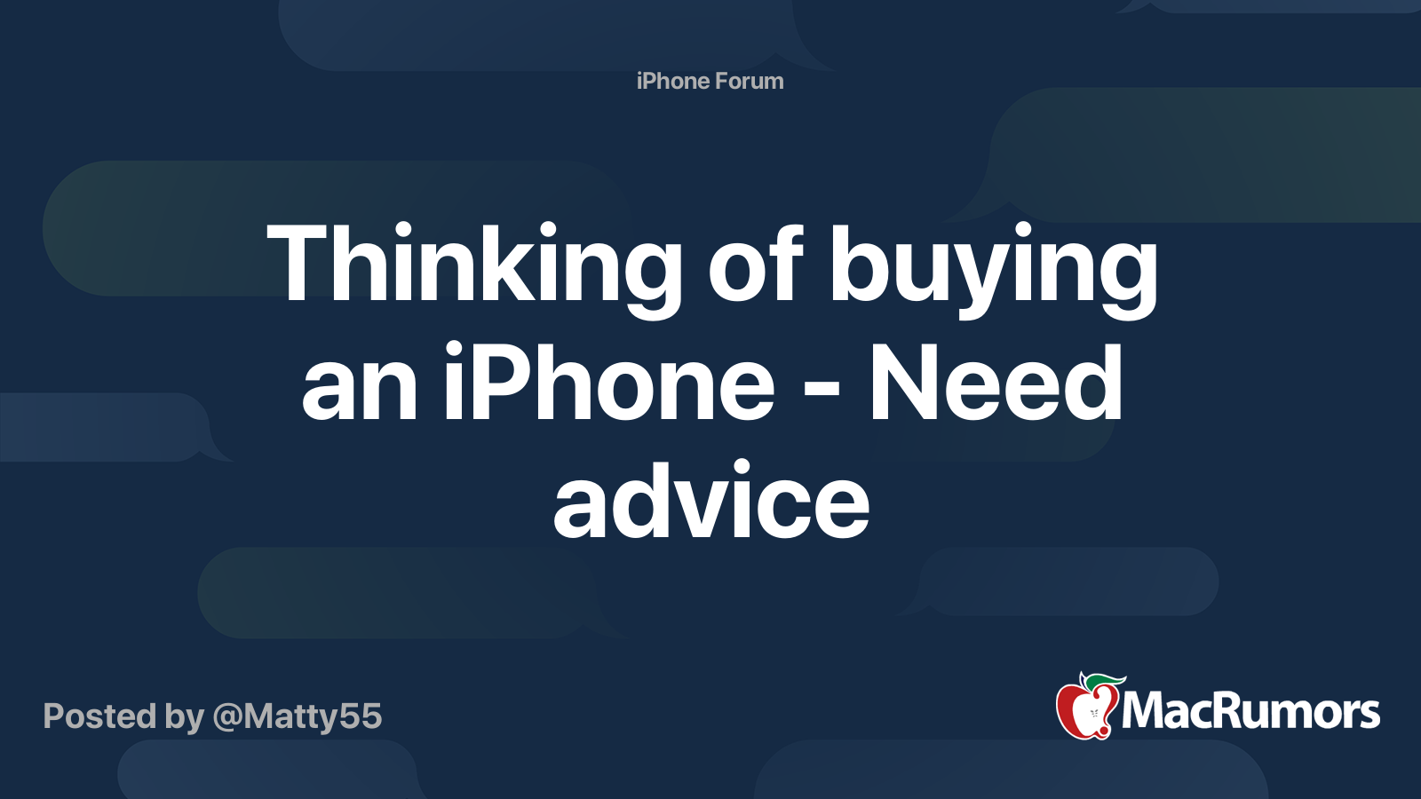 Thinking of buying an iPhone - Need advice | MacRumors Forums