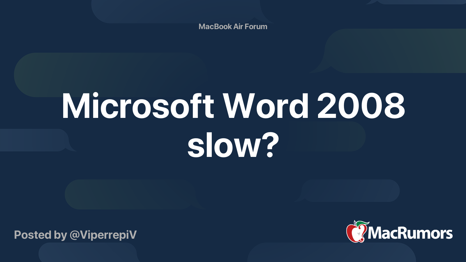 Microsoft Word 2008 slow? | MacRumors Forums