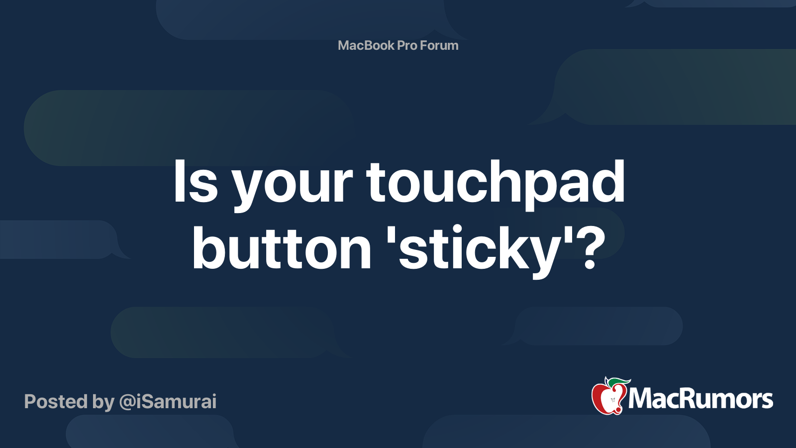 Is your touchpad button 'sticky'? | MacRumors Forums
