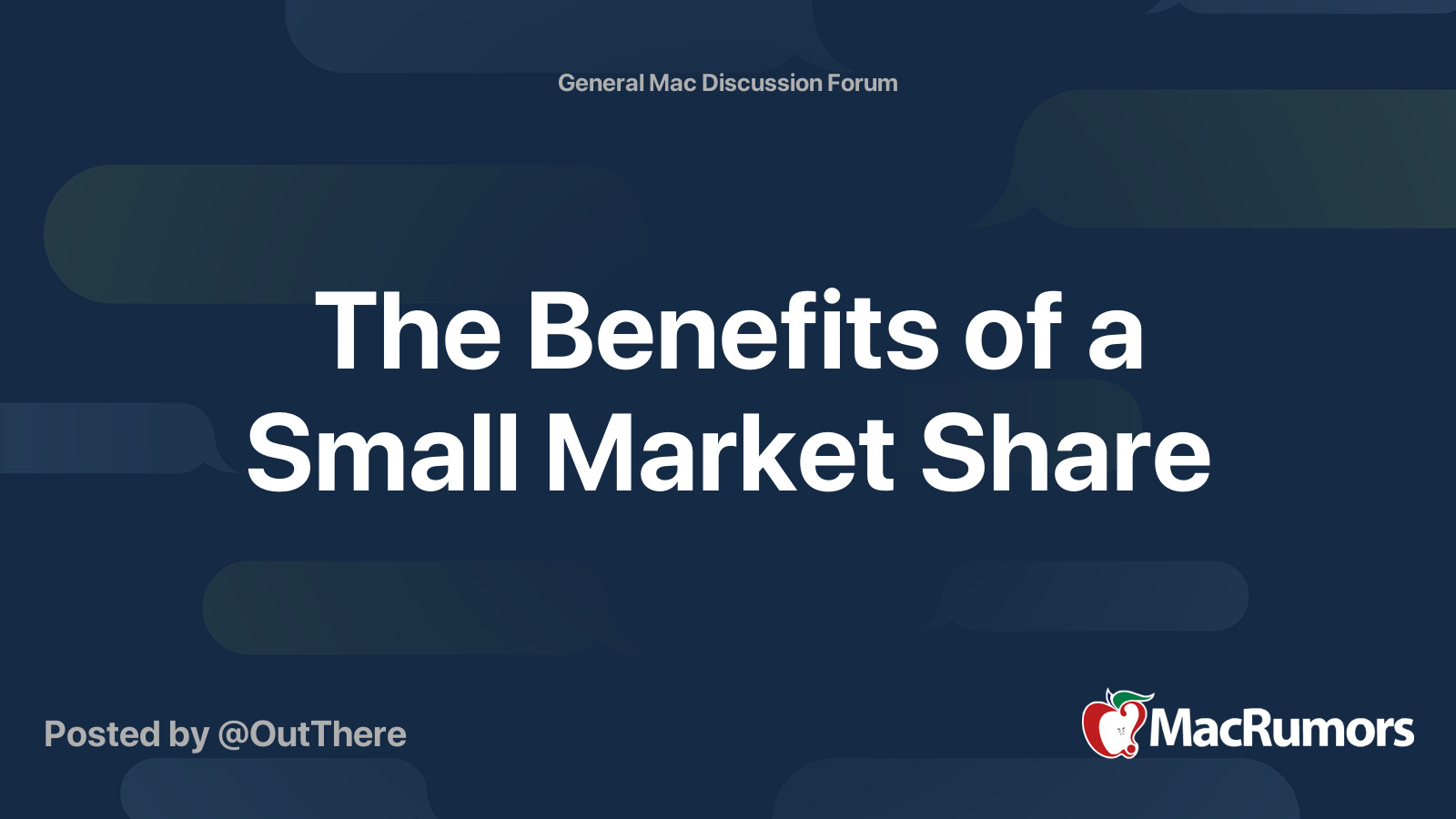 The Benefits of a Small Market Share | MacRumors Forums