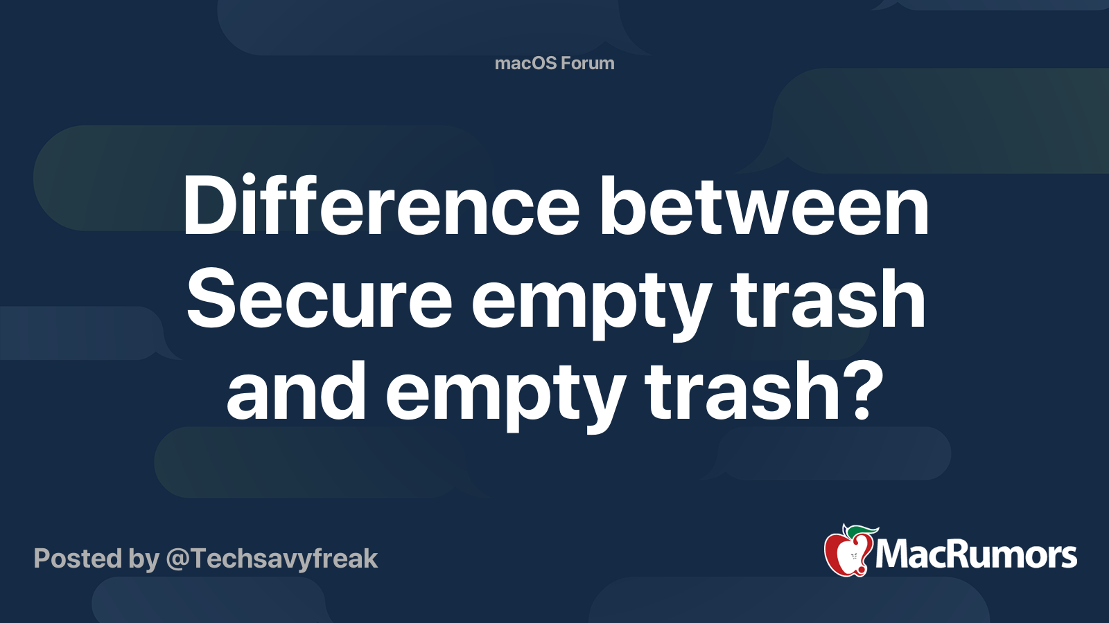 Difference between Secure empty trash and empty trash? | MacRumors Forums