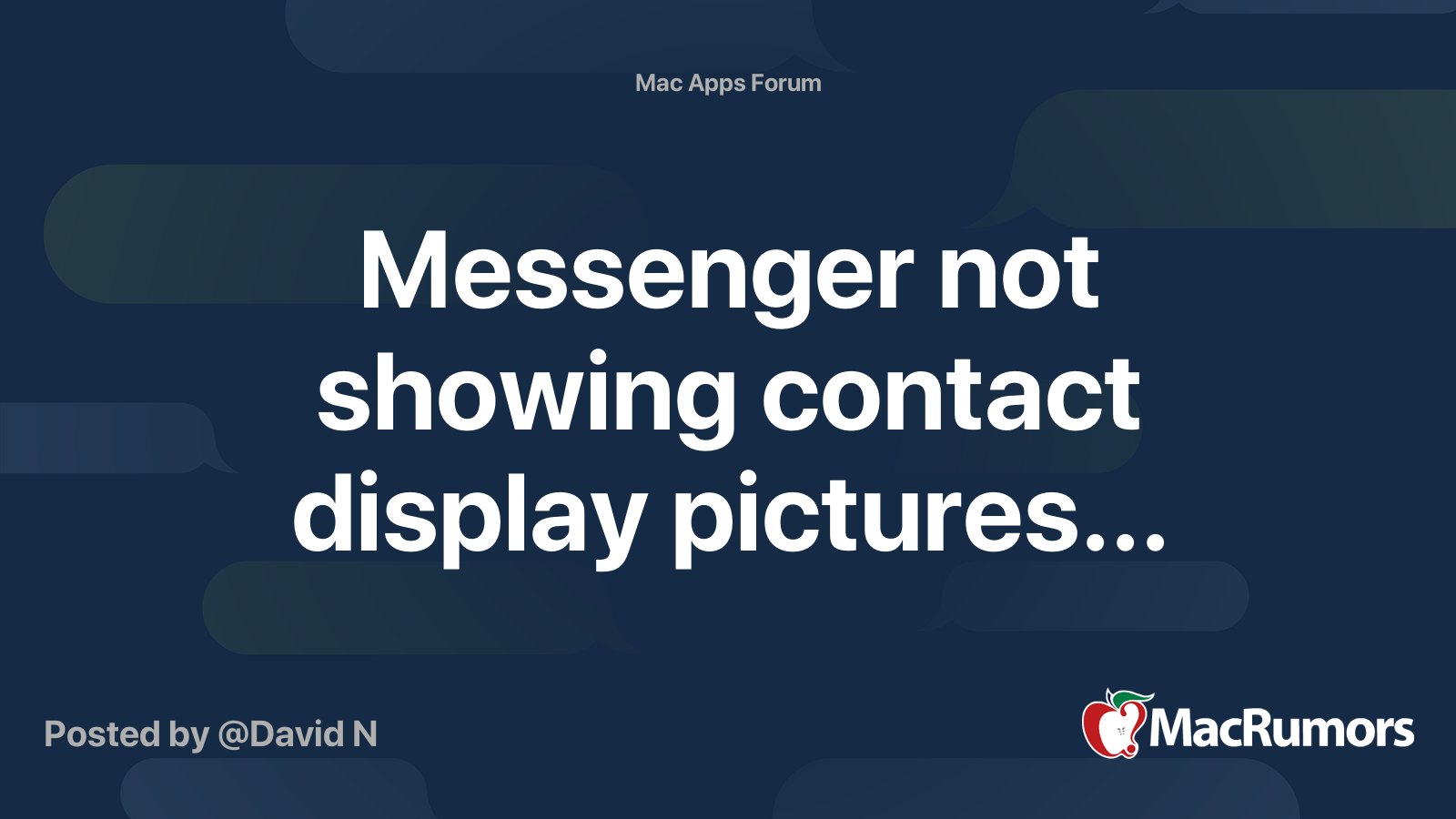 Messenger not showing contact display pictures... | MacRumors Forums