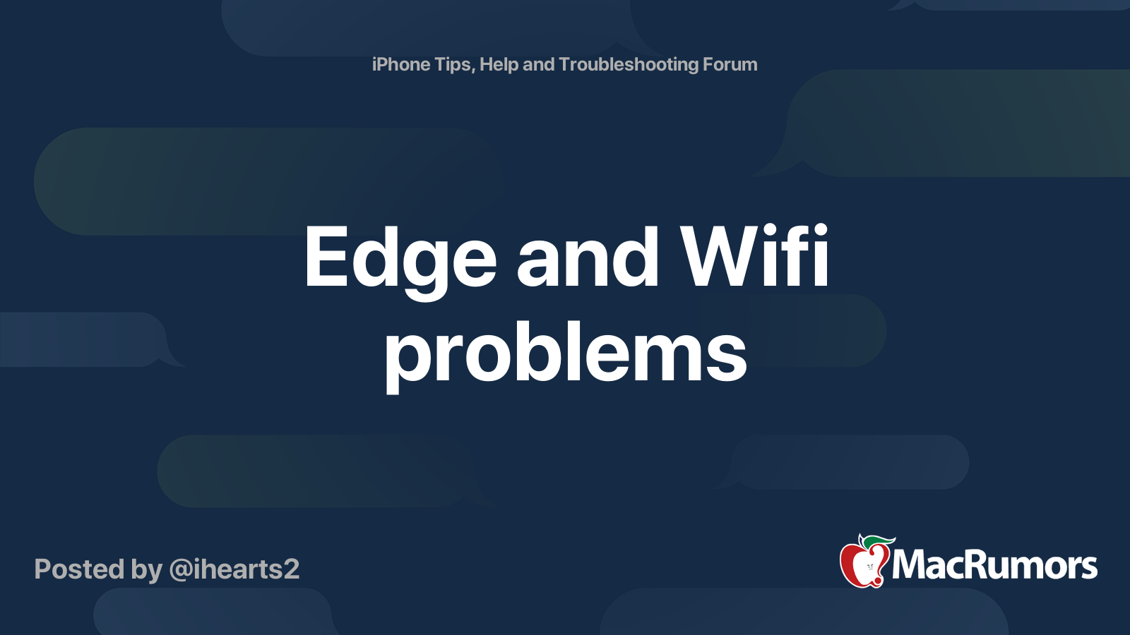 Edge and Wifi problems | MacRumors Forums