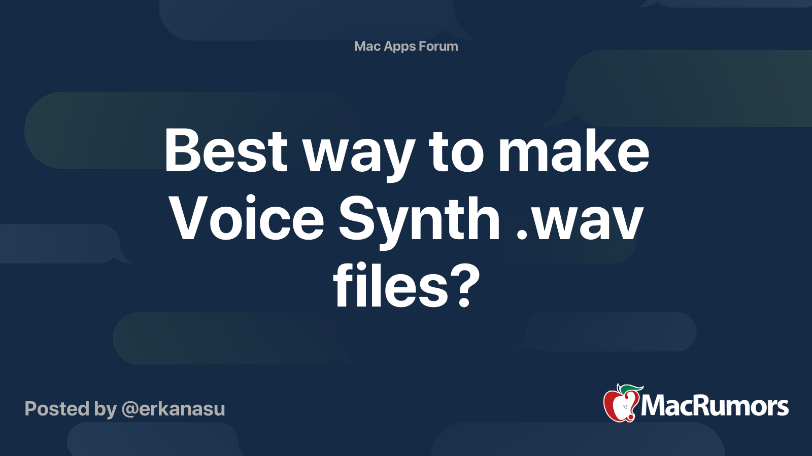 Best way to make Voice Synth .wav files? | MacRumors Forums