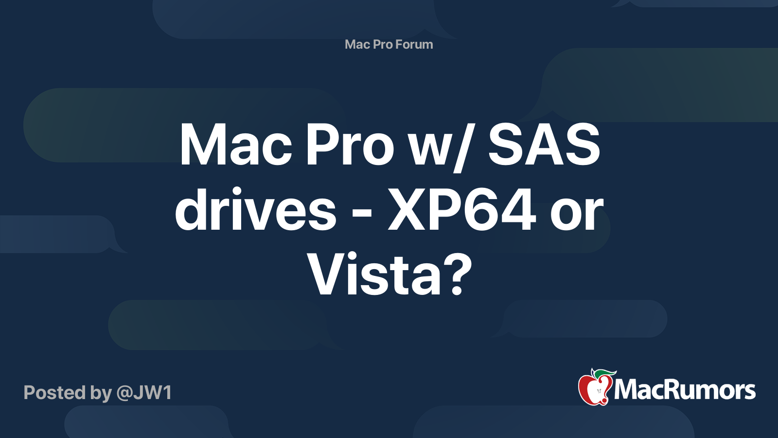 Mac Pro w/ SAS drives - XP64 or Vista? | MacRumors Forums