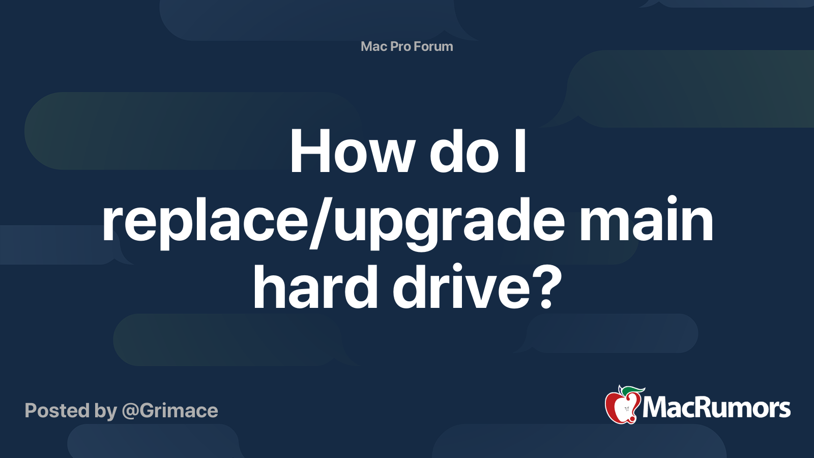 How do I replace/upgrade main hard drive? | MacRumors Forums