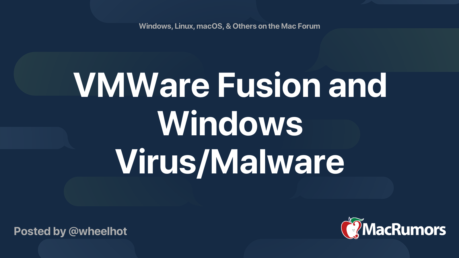 VMWare Fusion and Windows Virus/Malware | MacRumors Forums