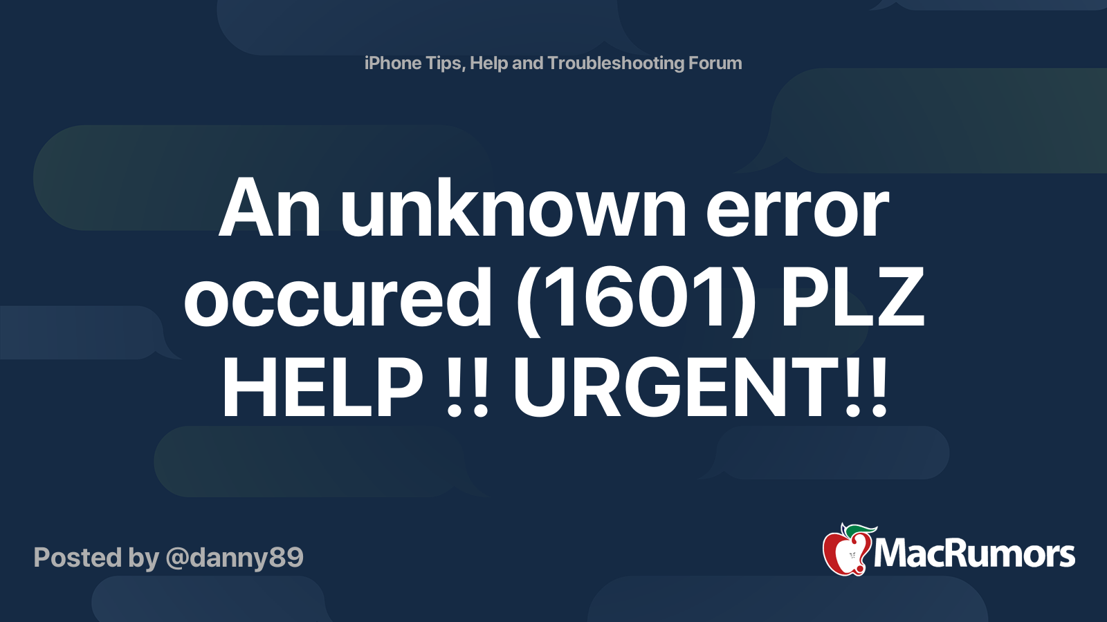 An unknown error occured (1601) PLZ HELP !! URGENT!! | MacRumors Forums